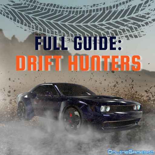Full Guide: Drift Hunters - Play on OnlineGames.io