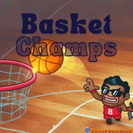 Basket Champs - Play on OnlineGames.io